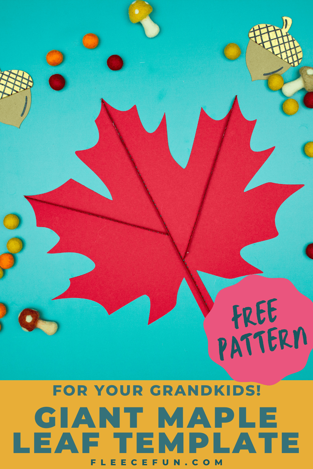 Giant Maple Leaf Template and Tutorial (Free PDF and SVG) ♥ Fleece Fun