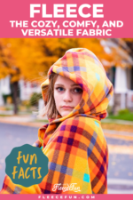 Fun Facts About Fleece: The Cozy, Comfy, and Versatile Fabric ♥ Fleece Fun